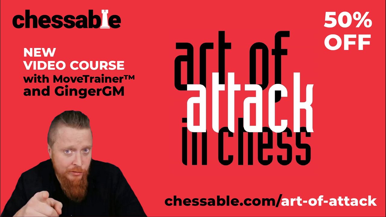Bob Ross or GingerGM!? - Chessable’s ‘Art of the Attack’.