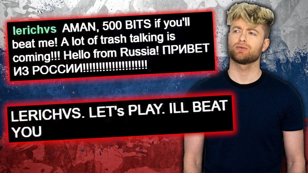 Russian Trash Talker thinks he can beat me easily