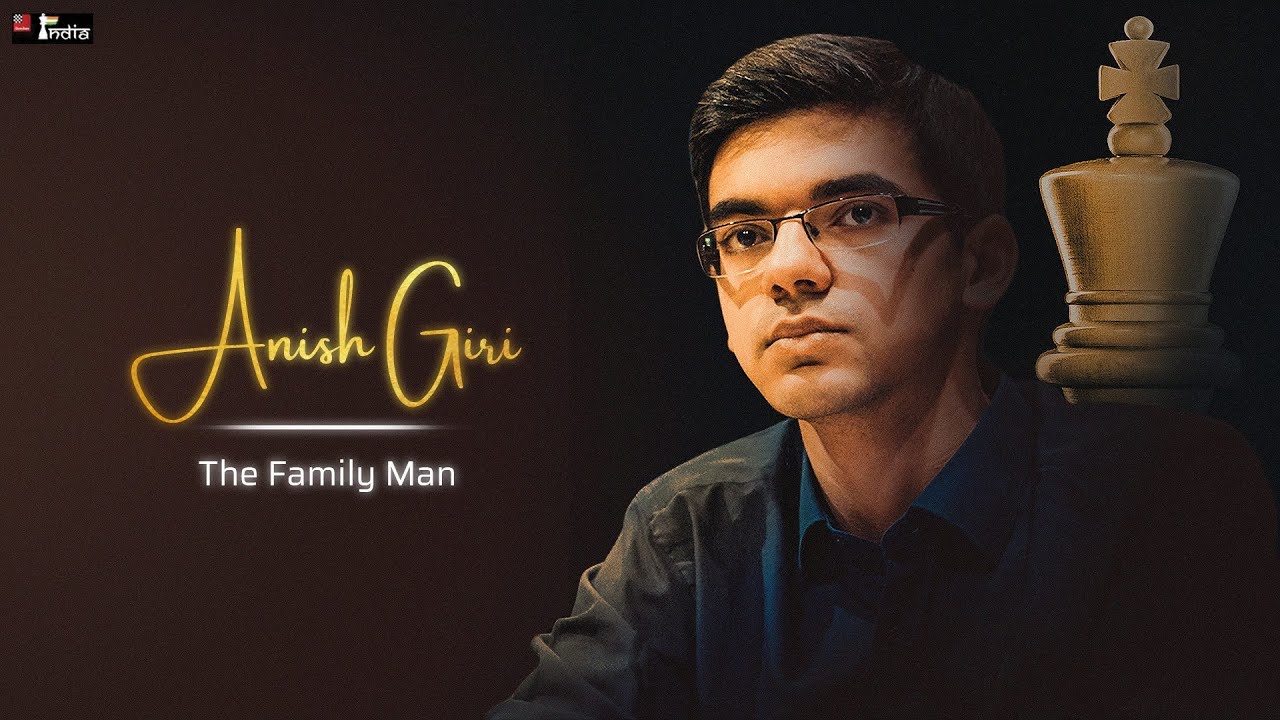 Anish Giri - The Family Man