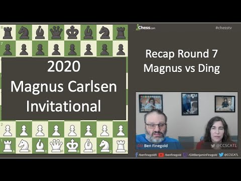 Magnus vs Ding: Magnus Carlsen Invitational - Round 7 Recap - May 1. 2020