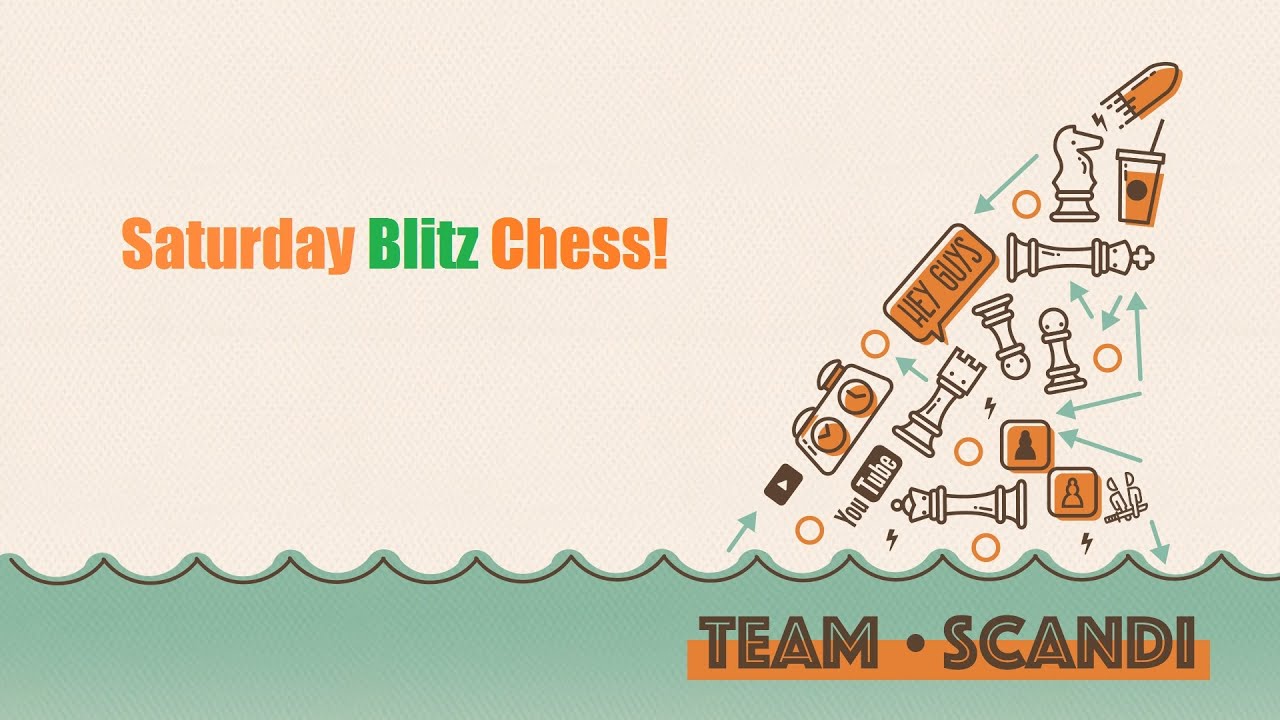 Saturday Blitz Chess: LIVE!
