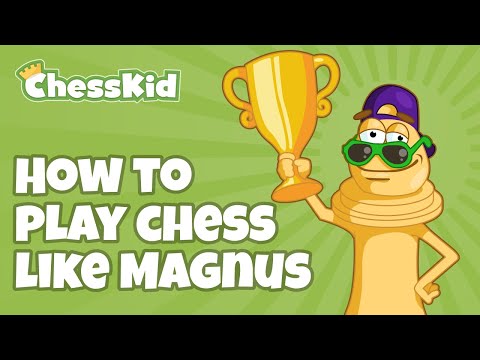 How to Play Chess Like Magnus | Chess Strategy | ChessKid.com