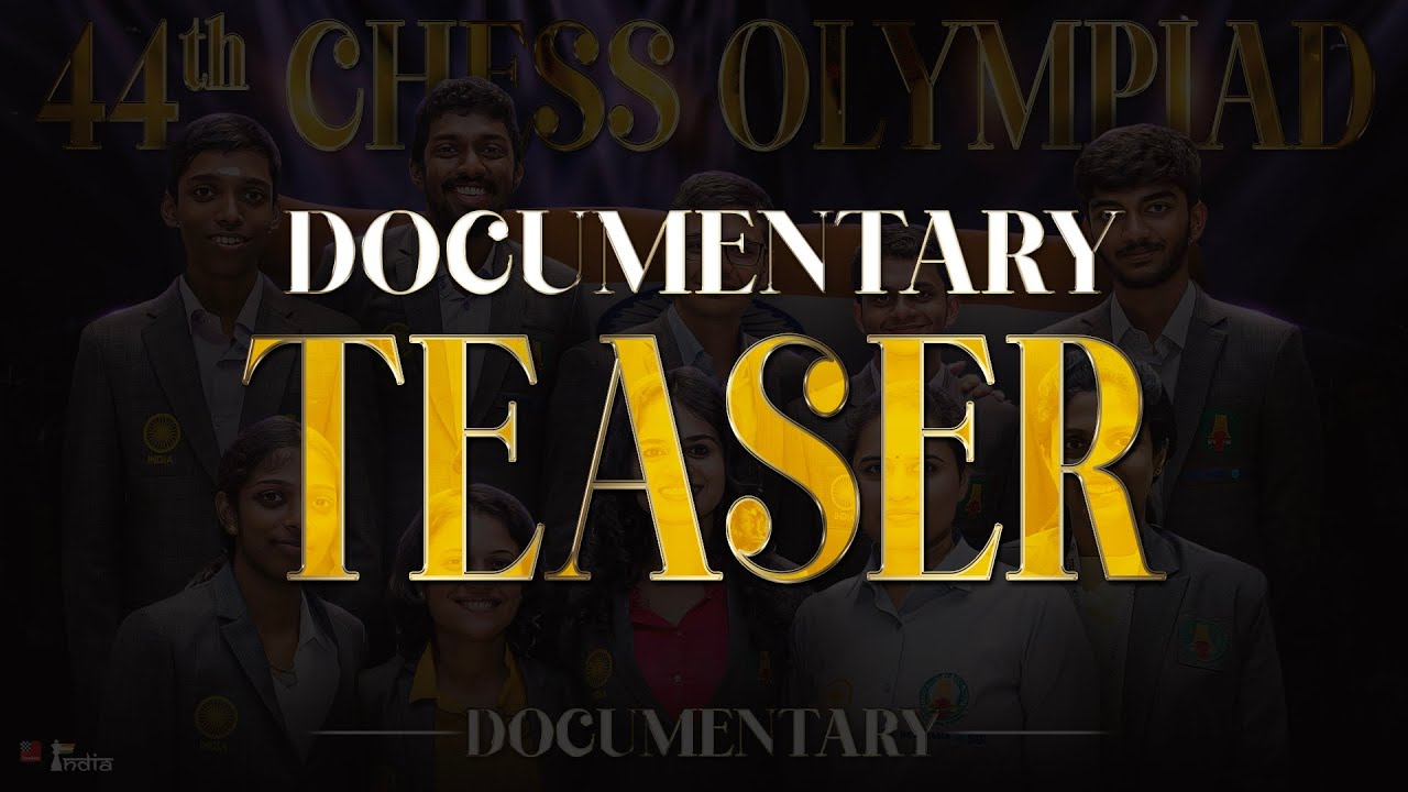 TEASER- 44th FIDE Chess Olympiad Chennai | DOCUMENTARY | Coming Soon