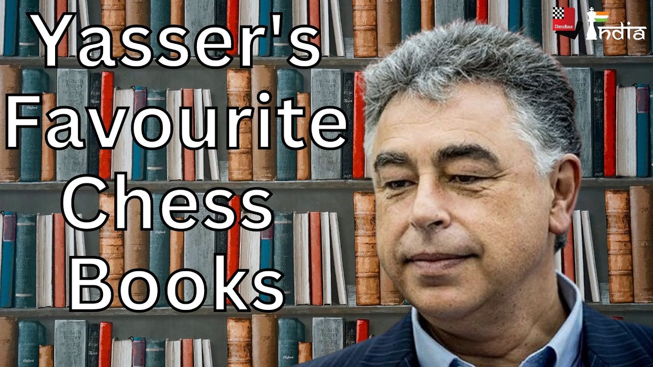 Yasser Seirawan’s favourite chess books