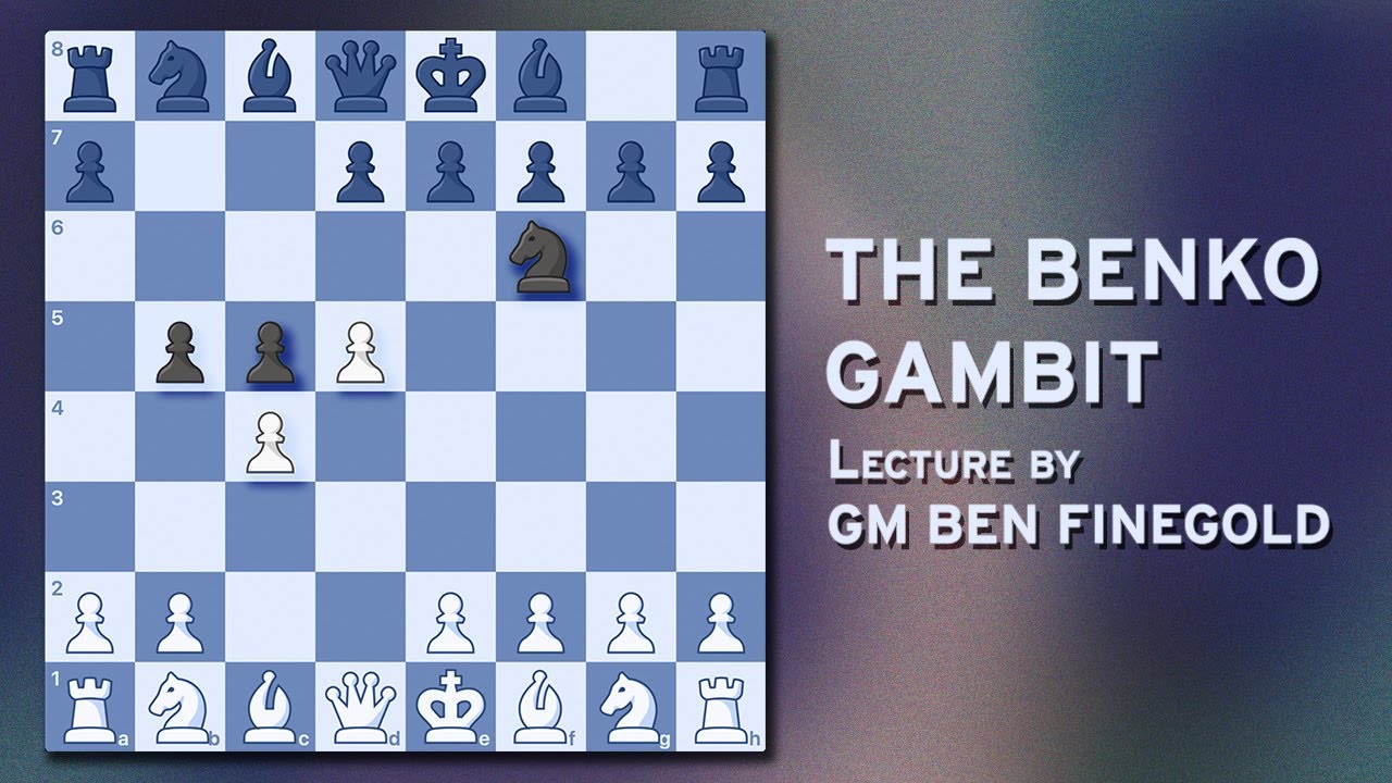 The Benko Gambit: Lecture by GM Ben Finegold