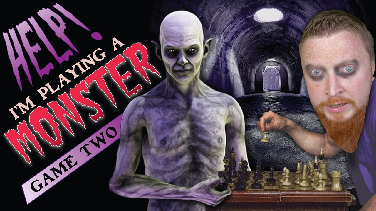 Help!! I’m Playing a Monster!! - Game 2