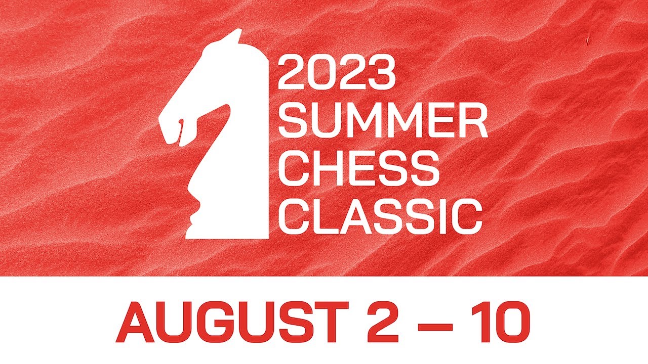 2023 Summer Chess Classic: Round 4