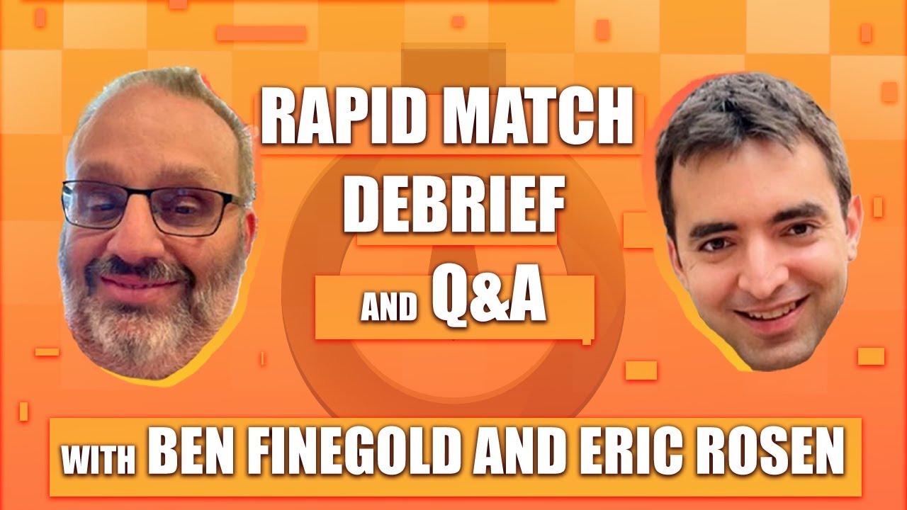 After Rapid Match Q&A and Chess Talk with Ben Finegold and Eric Rosen