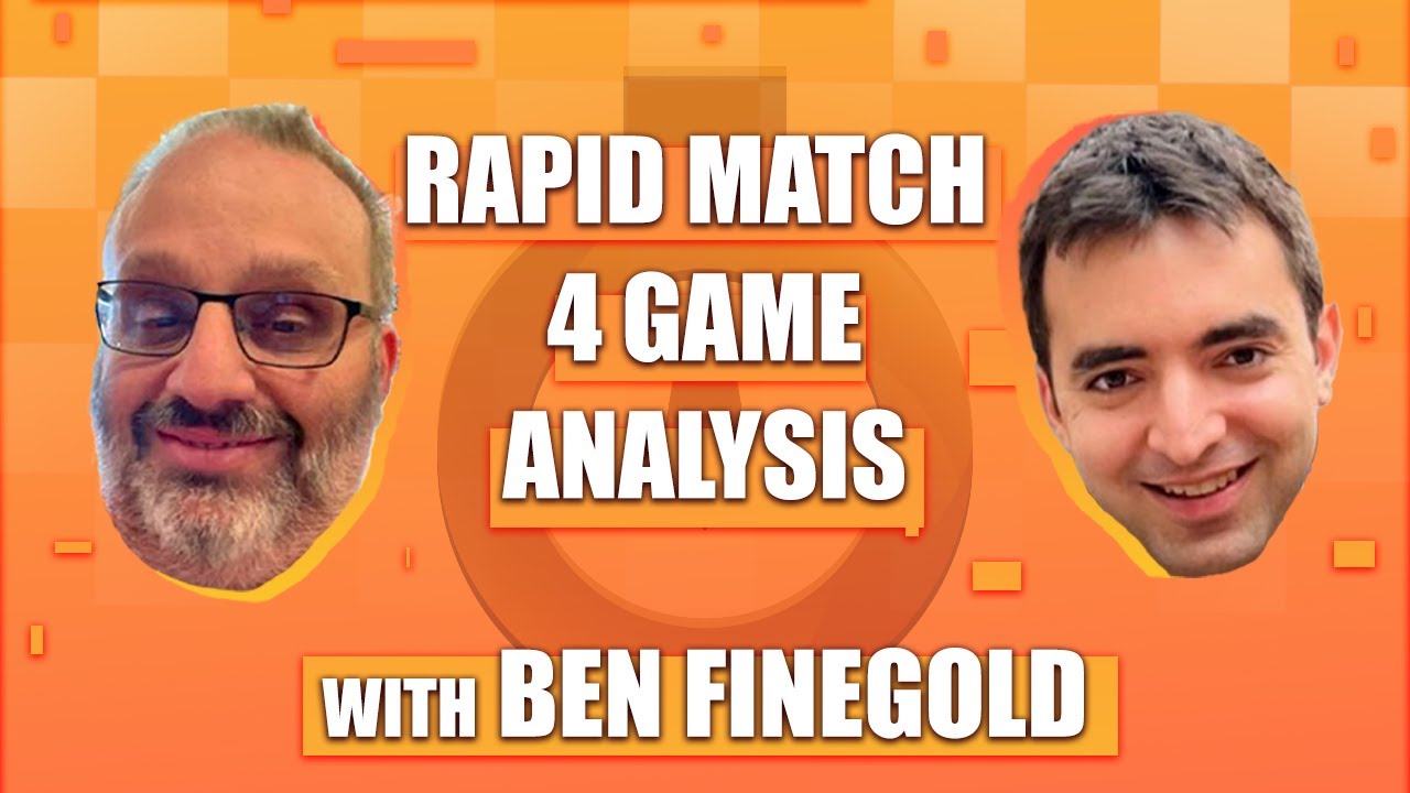 Rosen and Finegold Rapid Match: Games 1-4 Analysis