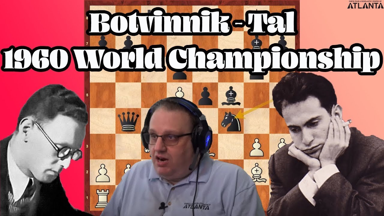 Botvinnik - Tal 1960 World Championship with GM Ben Finegold