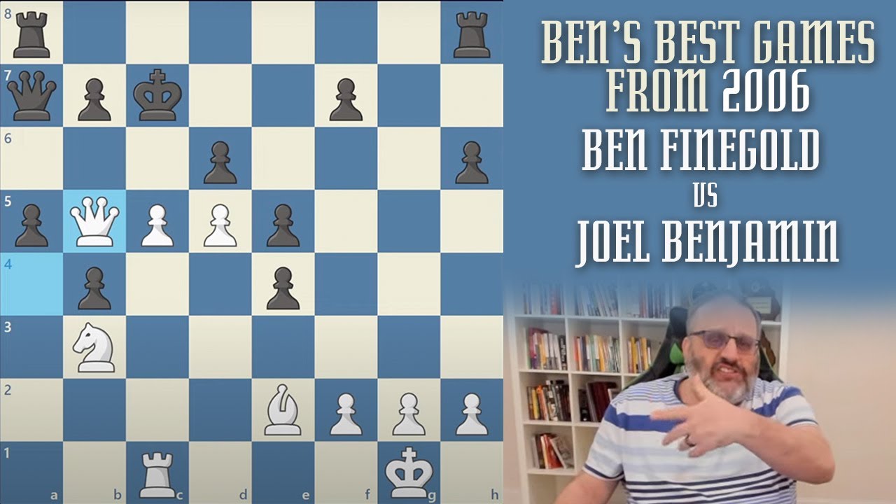 Ben’s Best from 2006: Ben Finegold vs Joel Benjamin