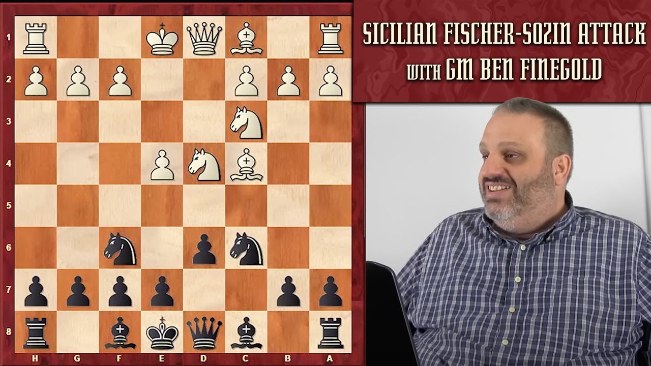 The Sicilian Fischer-Sozin Attack, with GM Ben Finegold