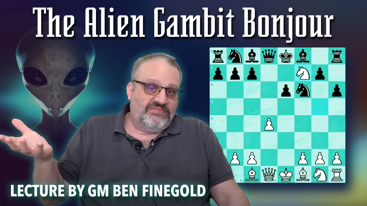 Alien Gambit Bonjour: Lecture by GM Ben Finegold