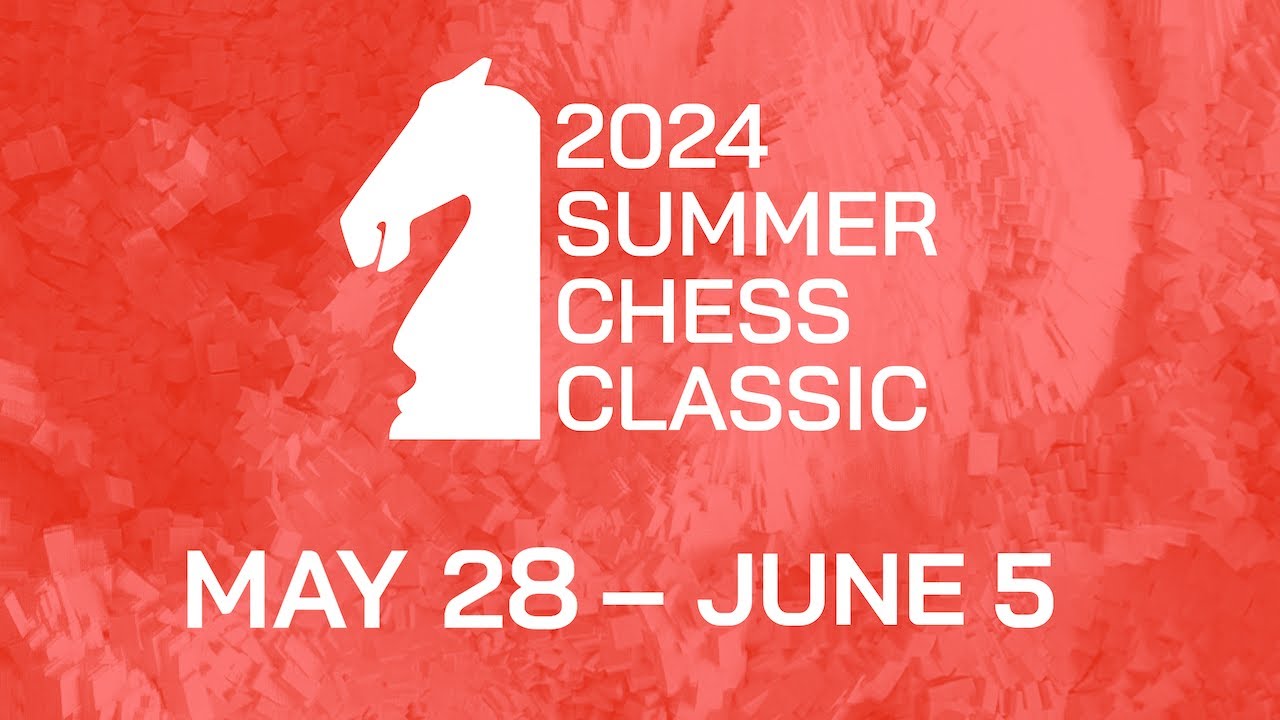 2024 Summer Chess Classic: Round 1
