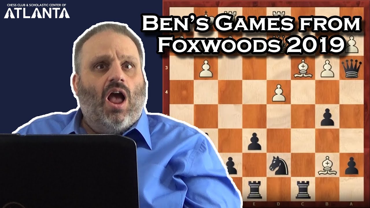 Games from the Foxwoods Open 2019, with GM Ben Finegold