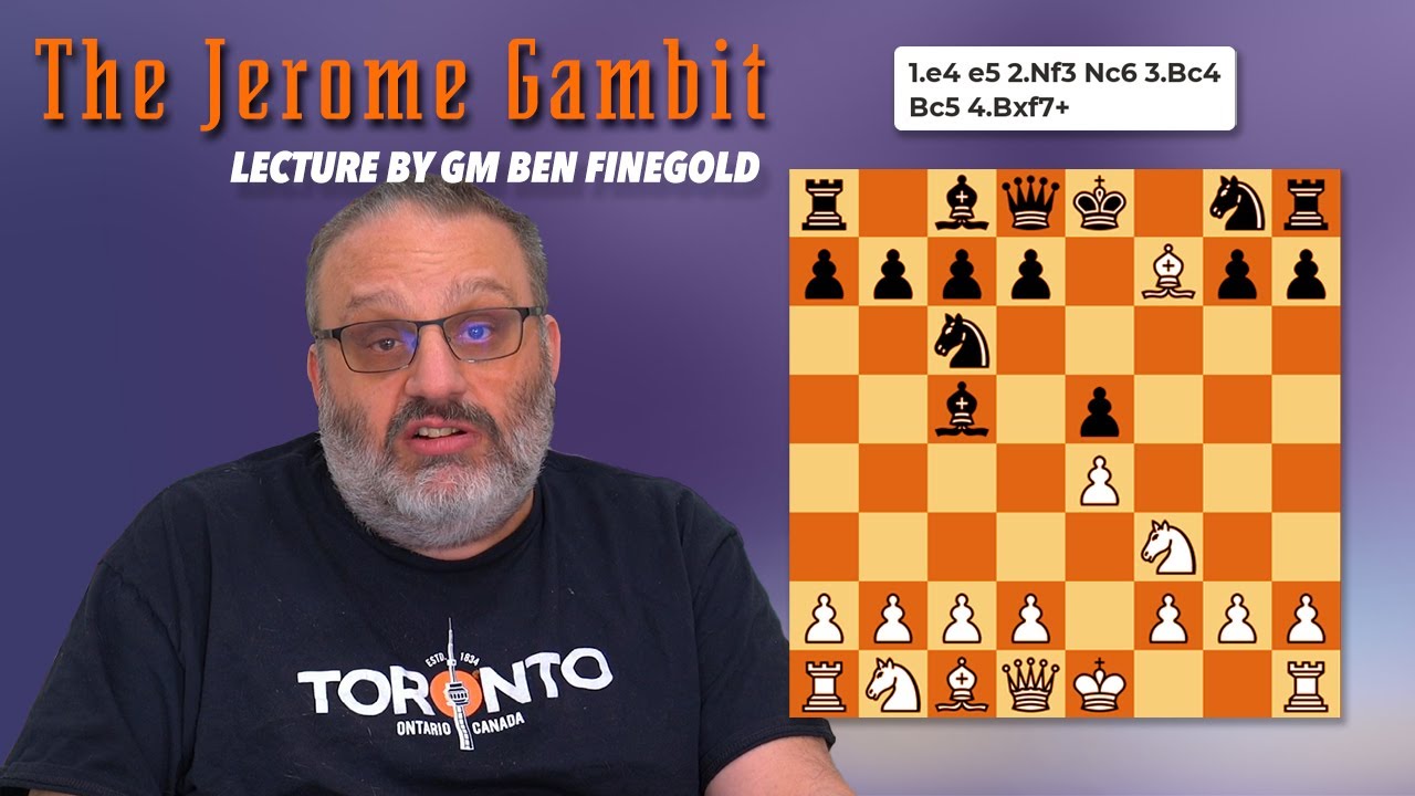 Jerome Gambit: Lecture by GM Ben Finegold