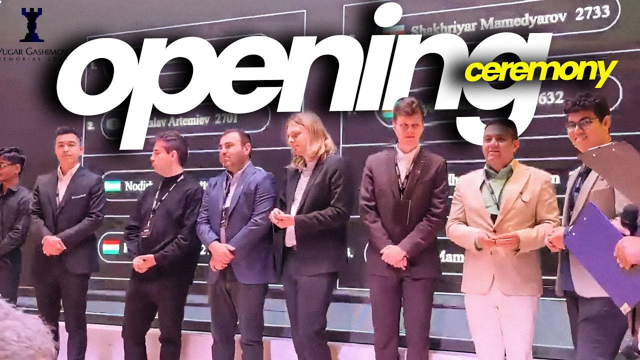 10th Gashimov Memorial 2024 is part of FIDE Circuit - Opening Ceremony ...