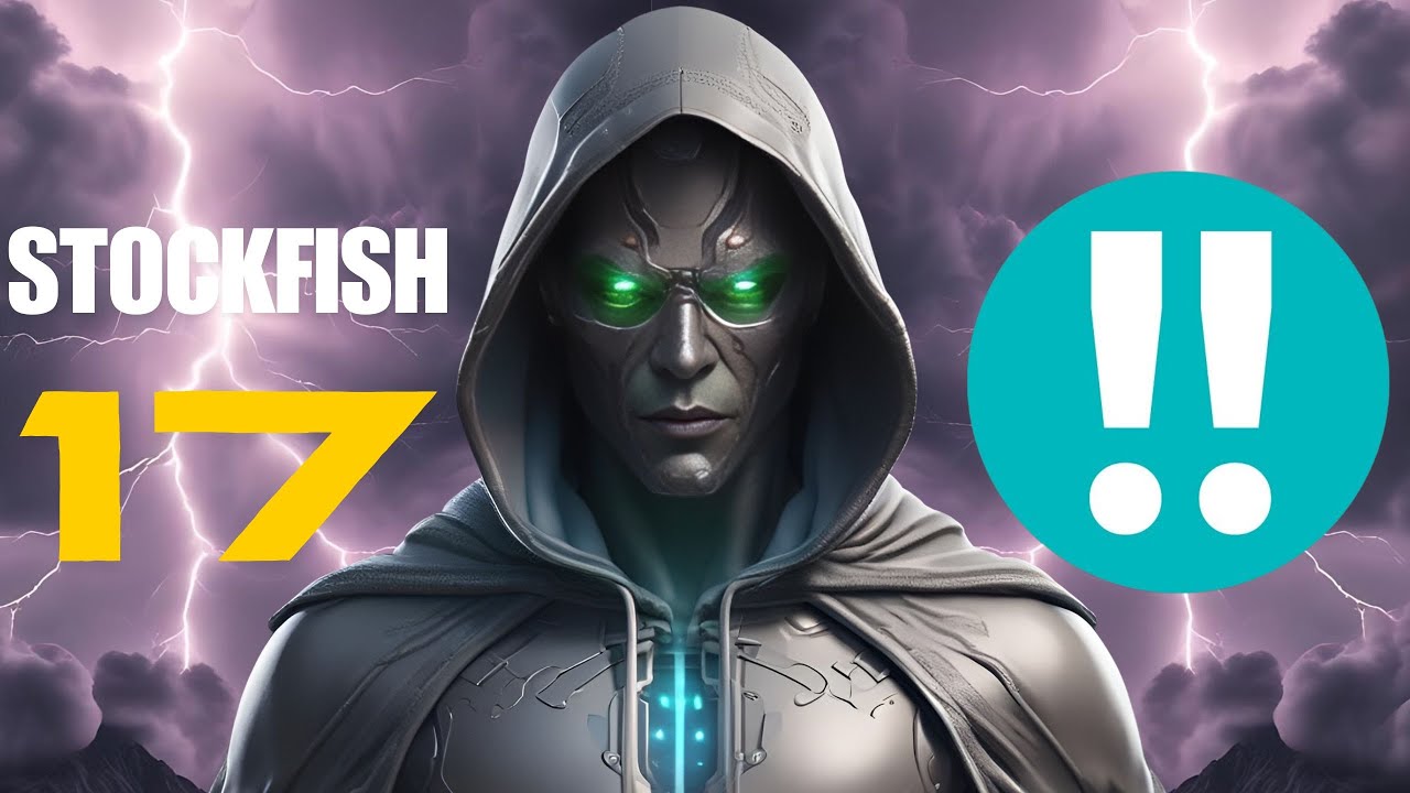 STOCKFISH 17 IS OUT!!!