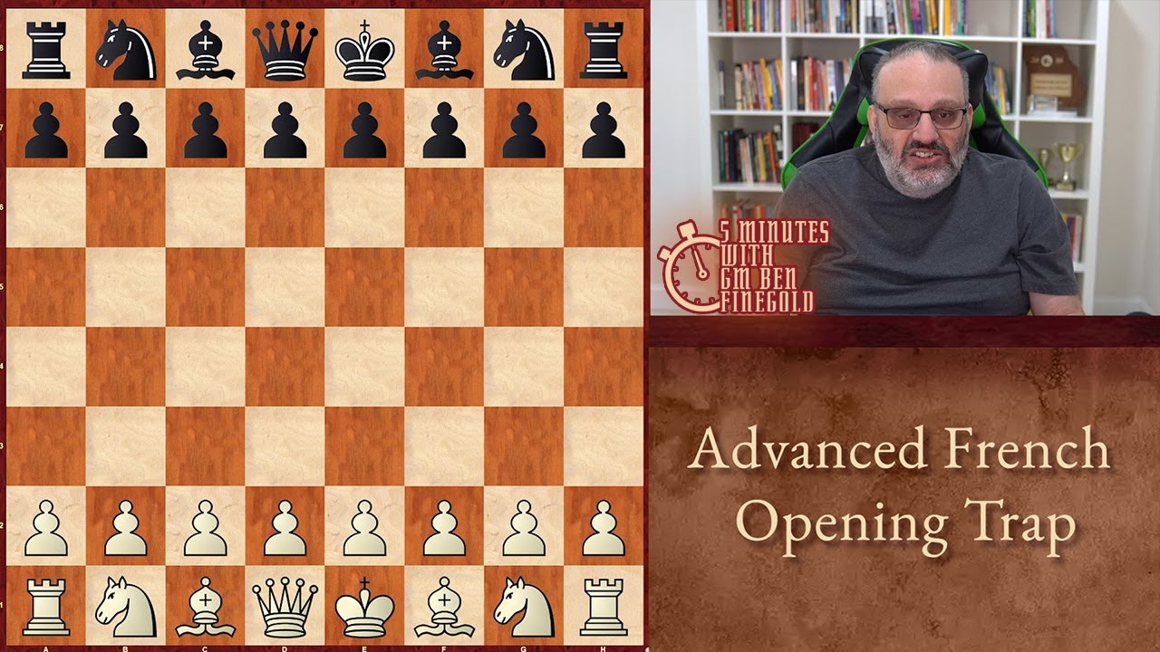 Five Minutes with Ben: Advanced French Opening Trap
