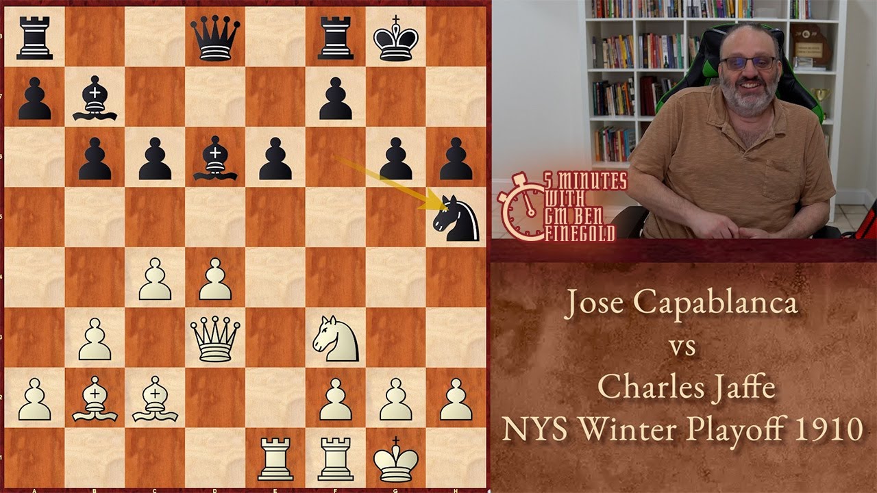 Five Minutes with Ben: Jose Capablanca vs Charles Jaffe, NYS Winter ...