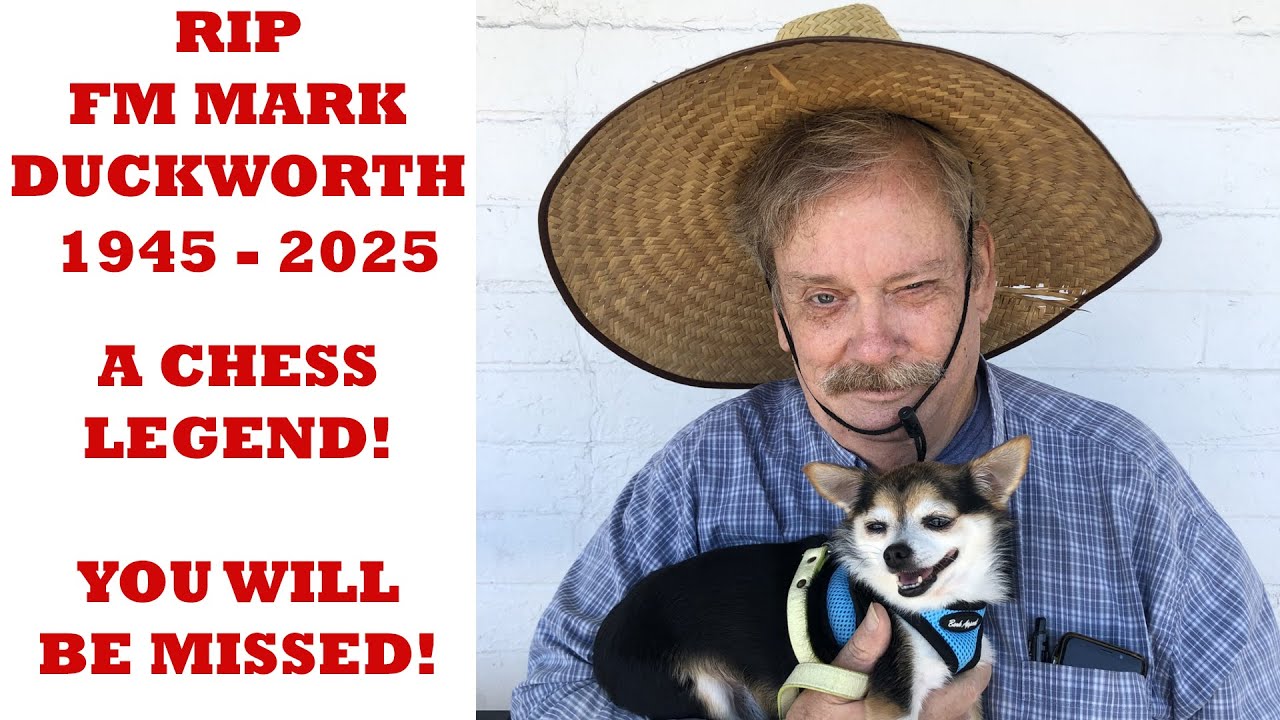 Tribute to FM Mark Duckworth aka “The Duck” - A Chess Legend!