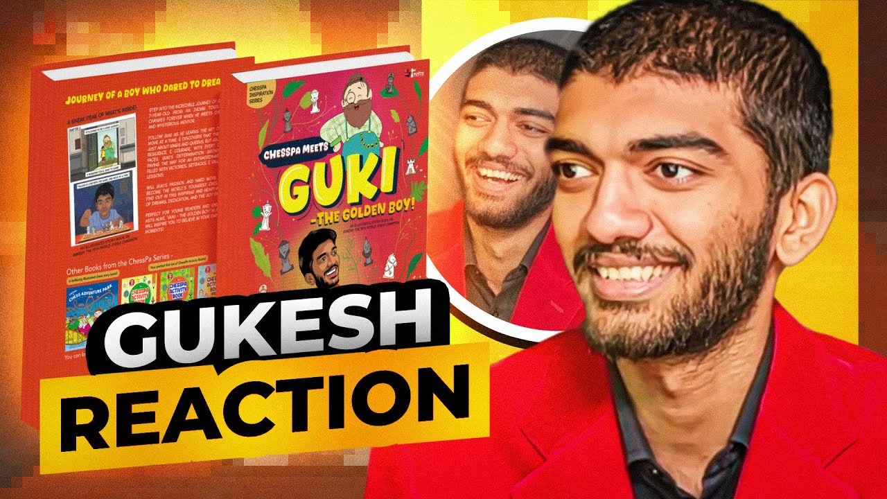 Gukesh reacts to ChessPa meets Guki | The inspiring journey of a world ...